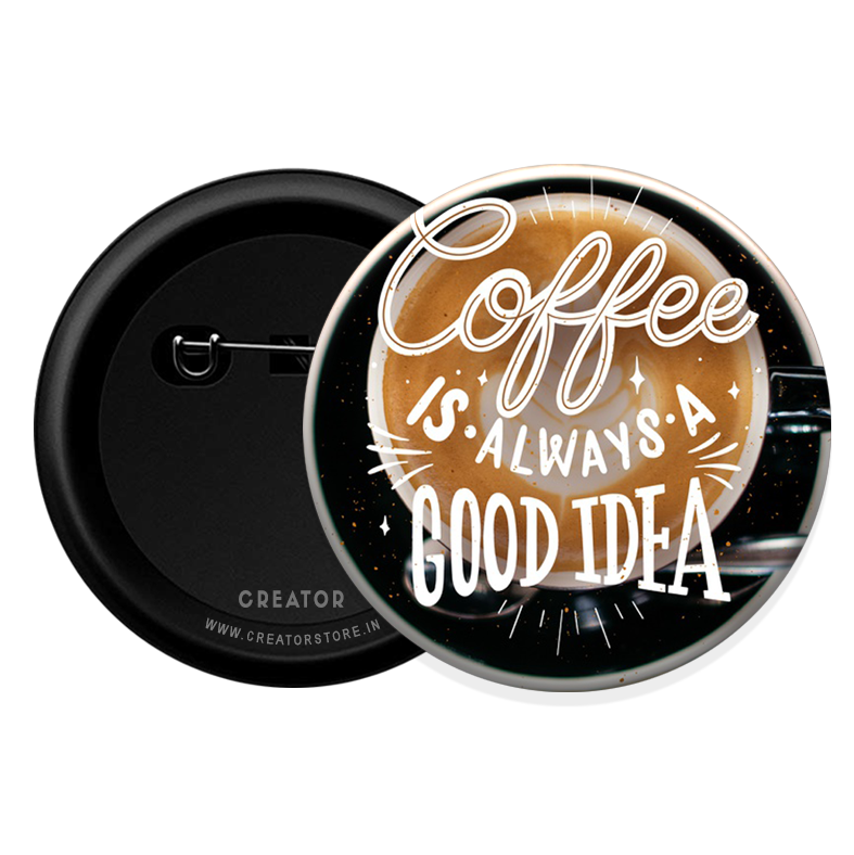 Coffee Button Badge – Creator Store