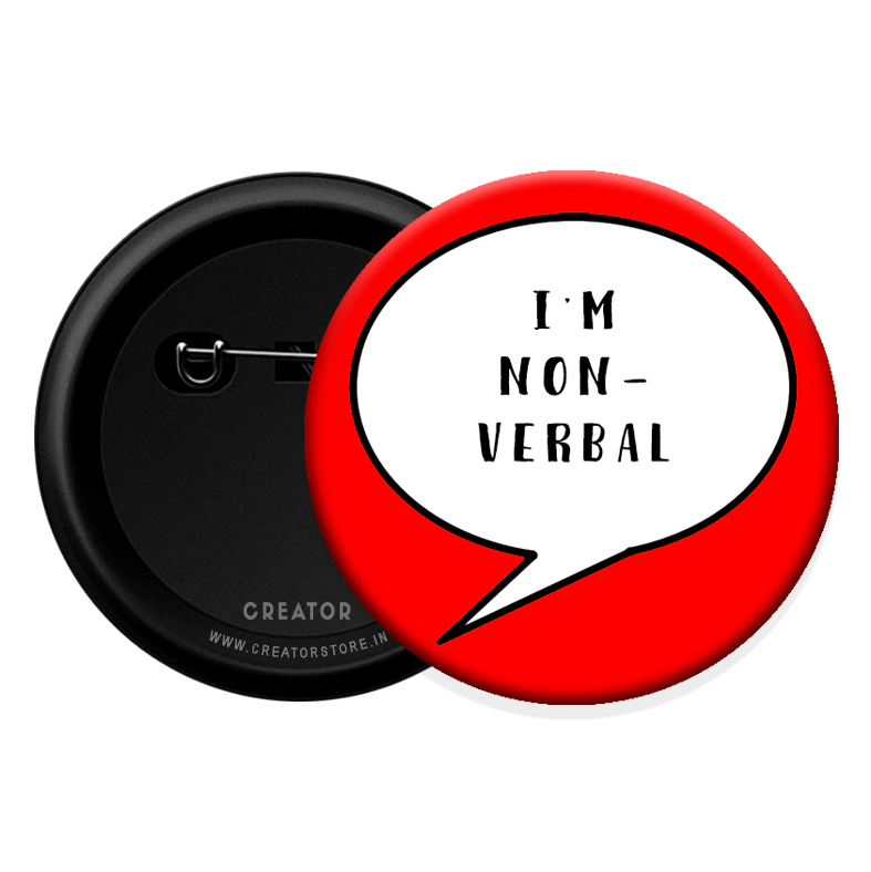 I'm non verbal Button Badge – Creator Store
