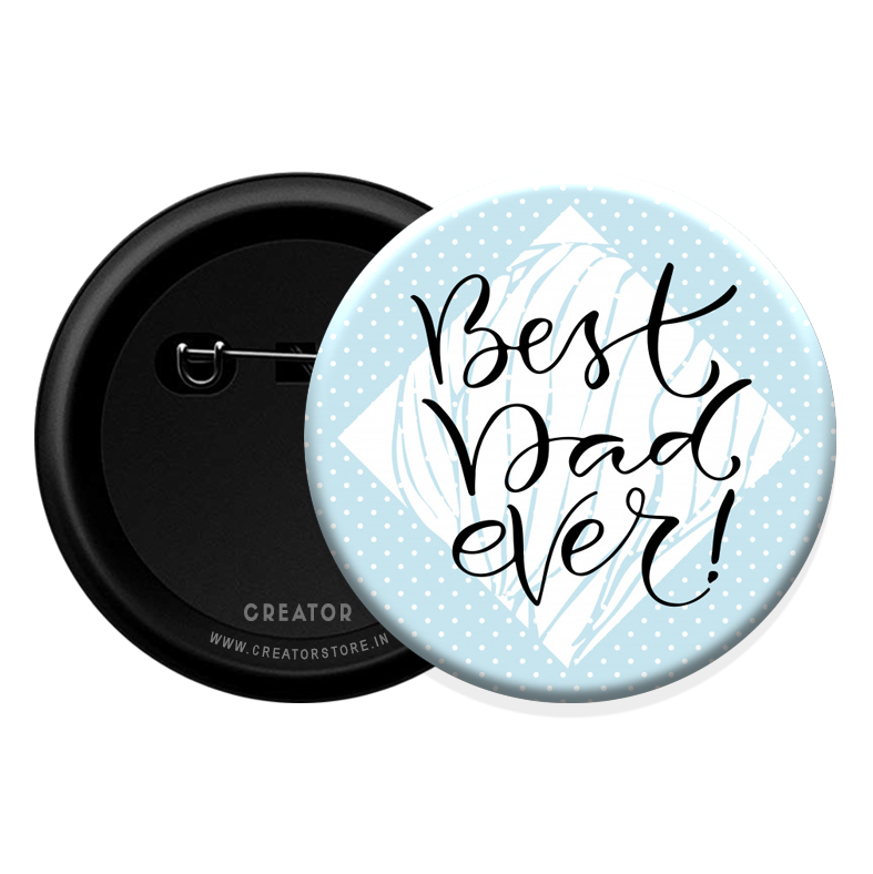 Best Dad Button Badge – Creator Store